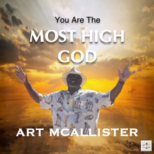 Art McAllister - Most High God